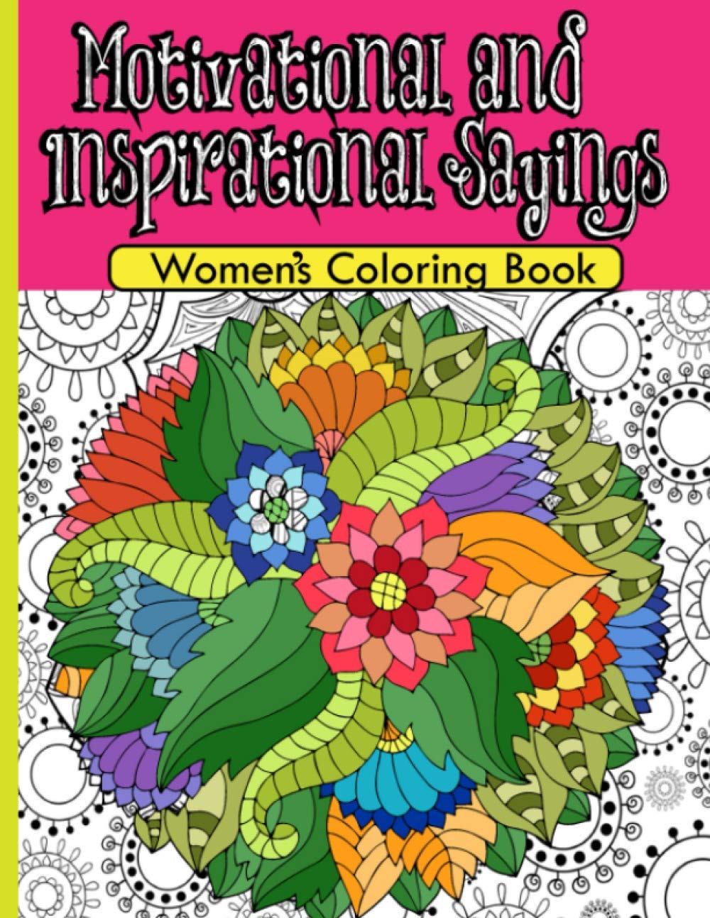 Motivational and Inspirational Sayings, Women's Coloring Book: A ...