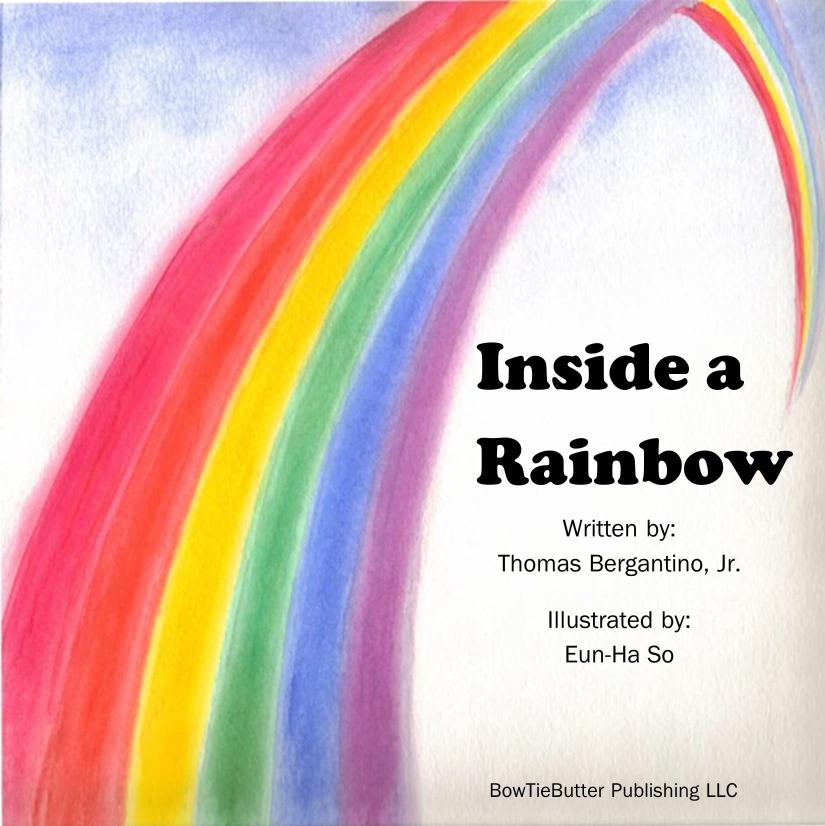 Inside a Rainbow by Thomas Bergantino | Goodreads