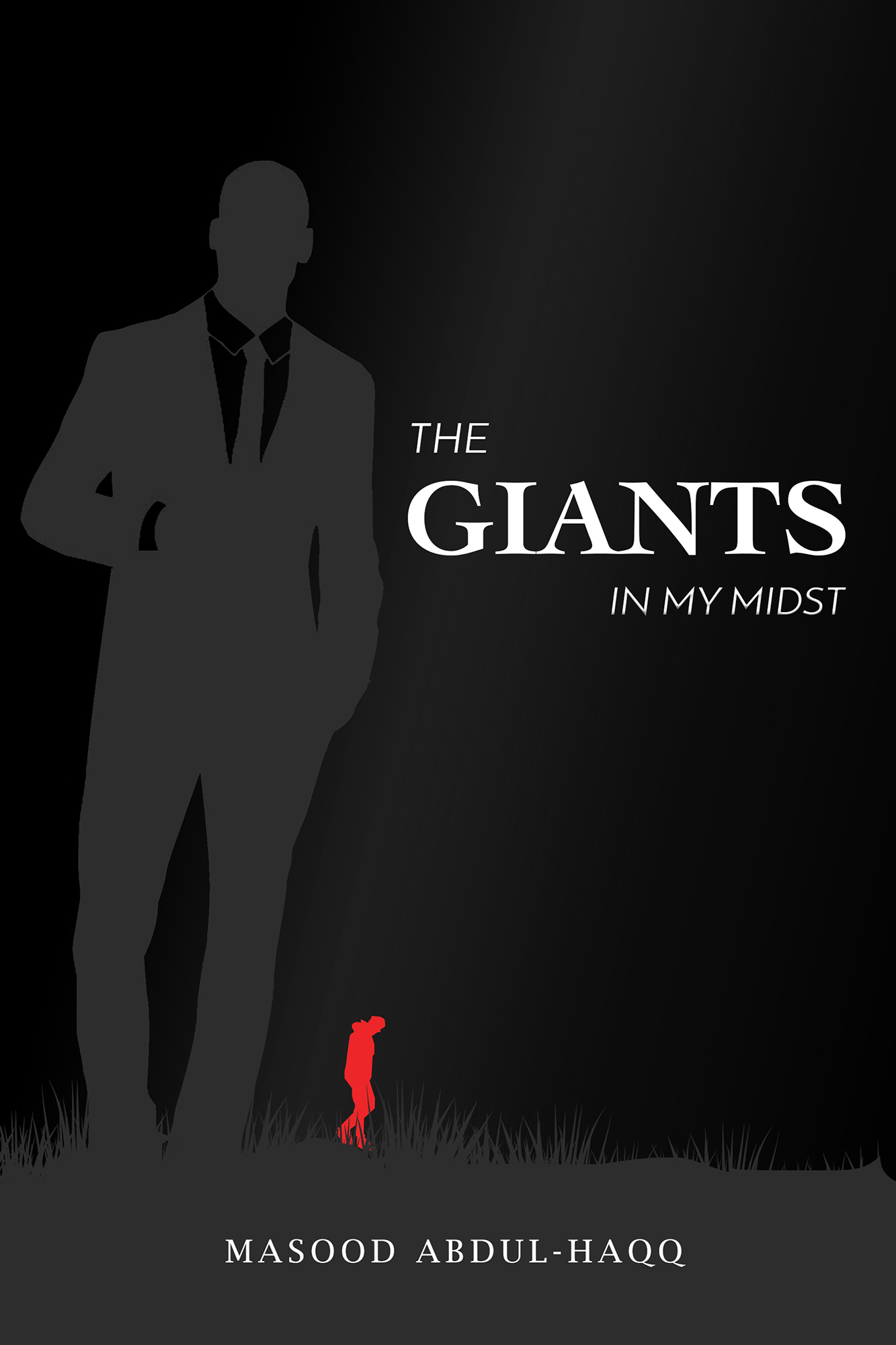 The Giants in My Midst by Masood Abdul-Haqq | Goodreads