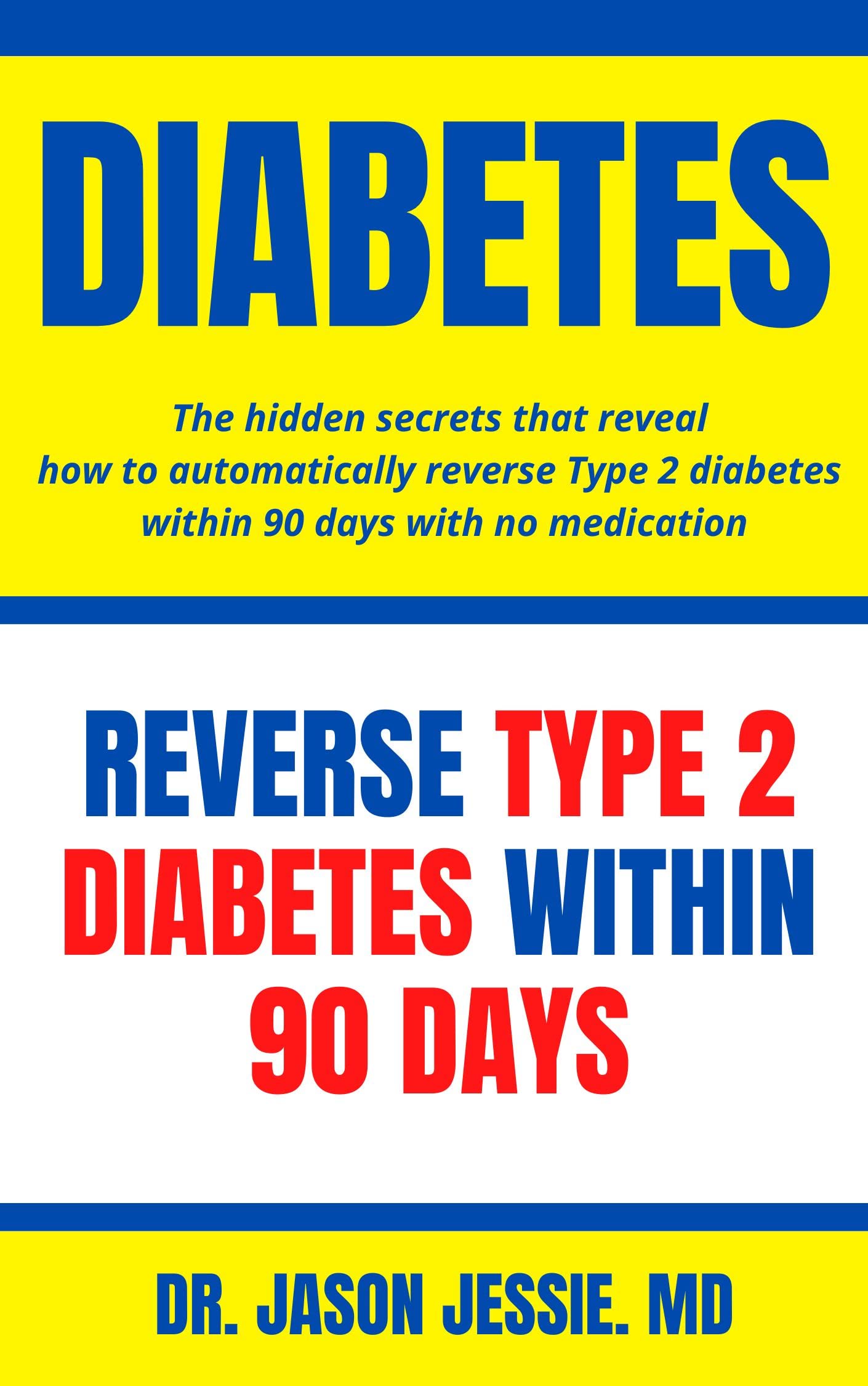 REVERSE TYPE 2 DIABETES WITHIN 90 DAYS The Hidden Secrets That Reveal reverse-type-2-diabetes-within-90-days-the-hidden-secrets-that-reveal