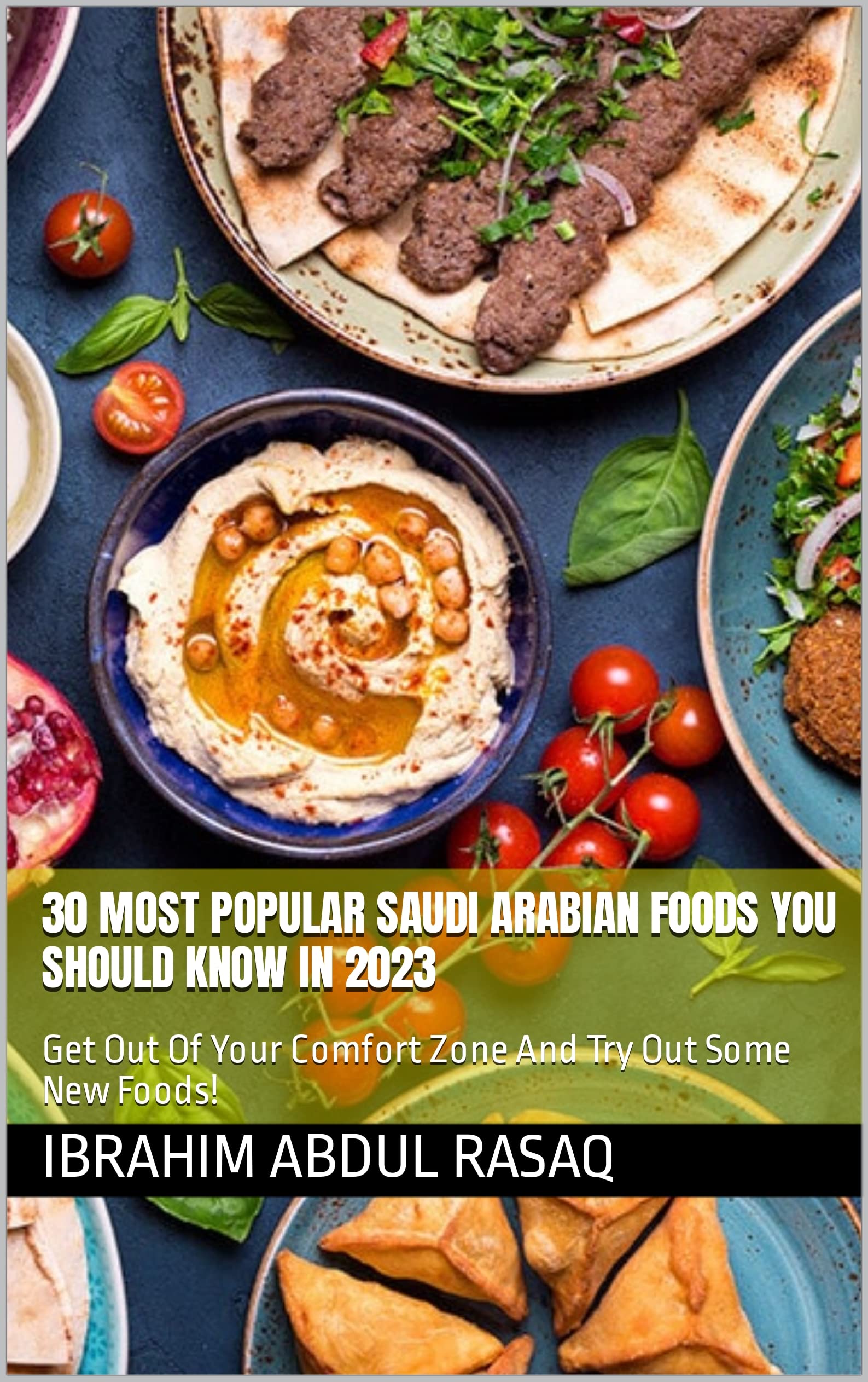 30 MOST POPULAR SAUDI ARABIAN FOODS YOU SHOULD KNOW IN 2023: Including ...