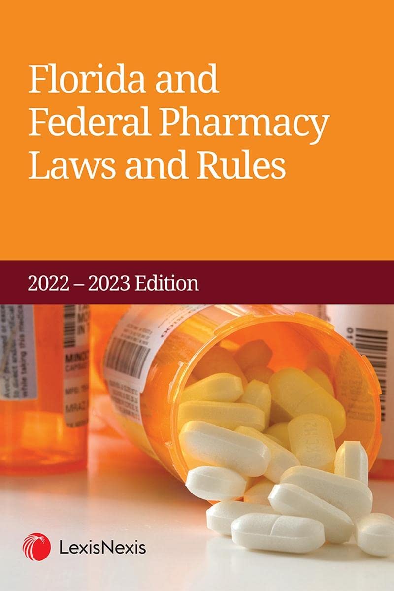 florida-and-federal-pharmacy-laws-and-rules-2022-2023-edition-by