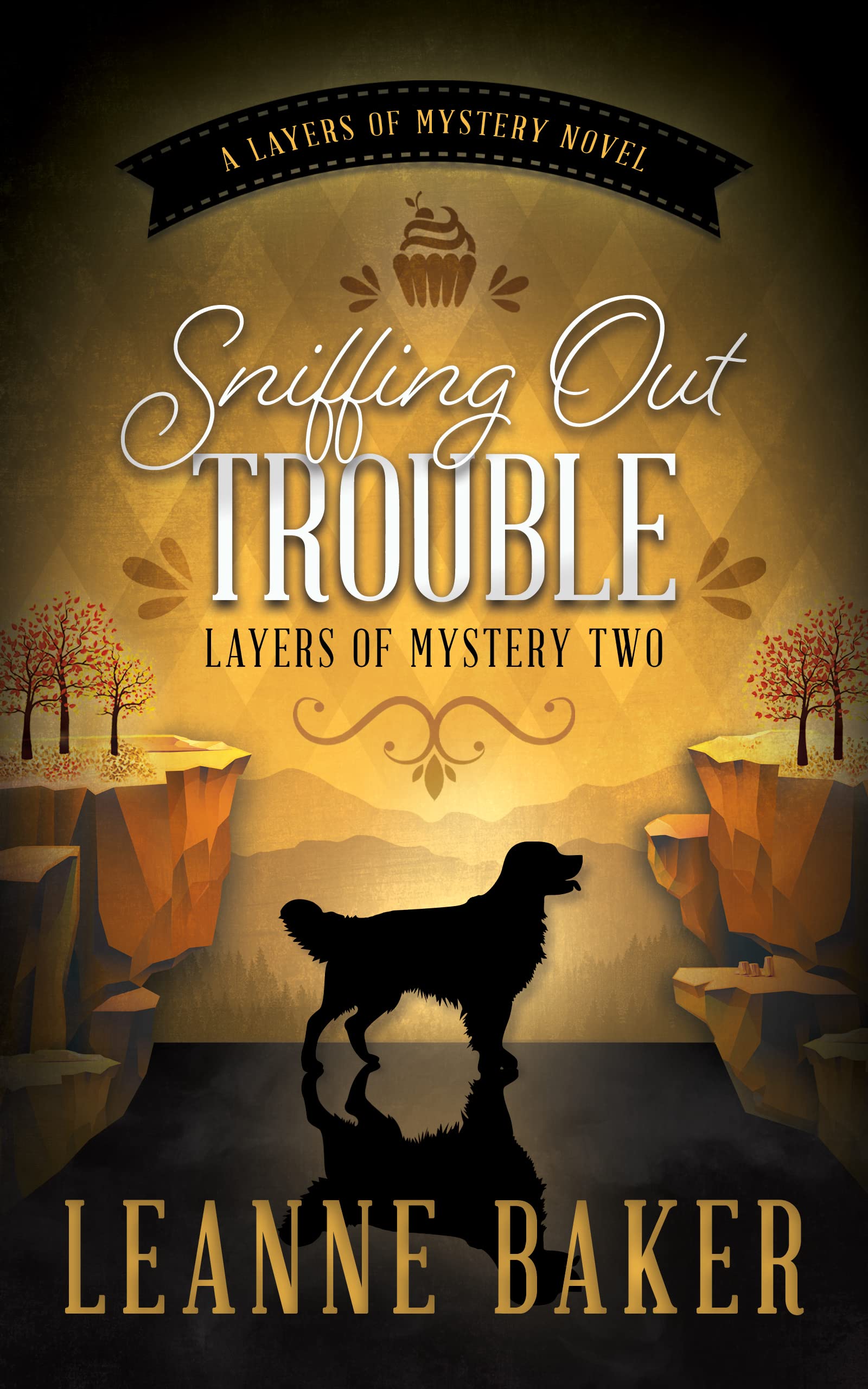 Sniffing Out Trouble: A Cozy Mystery Series by Leanne Baker | Goodreads