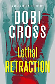 Lethal Retraction by Dobi Cross | Goodreads