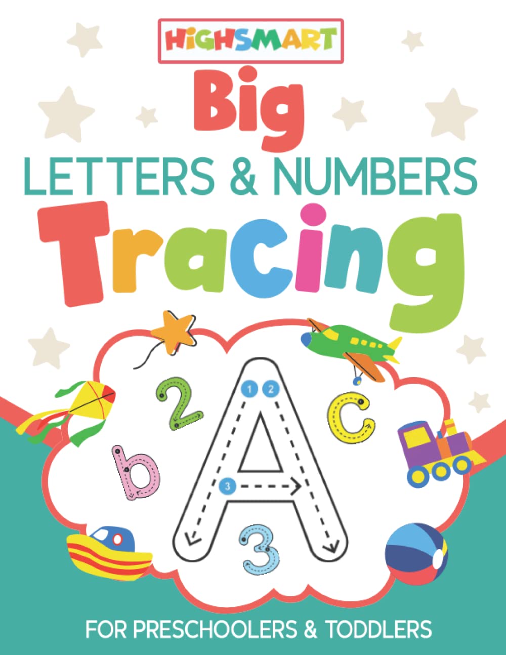 Big Letter Tracing for Preschoolers and Toddlers Ages 2-4: Trace the ...