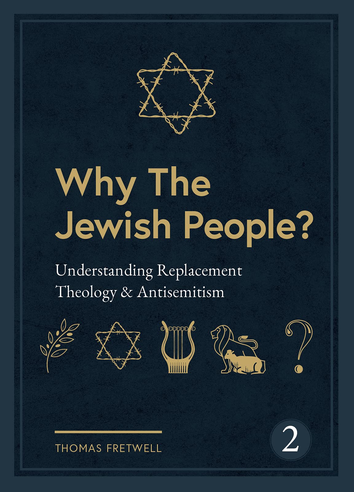 Why the Jewish People?: Understanding Replacement Theology ...