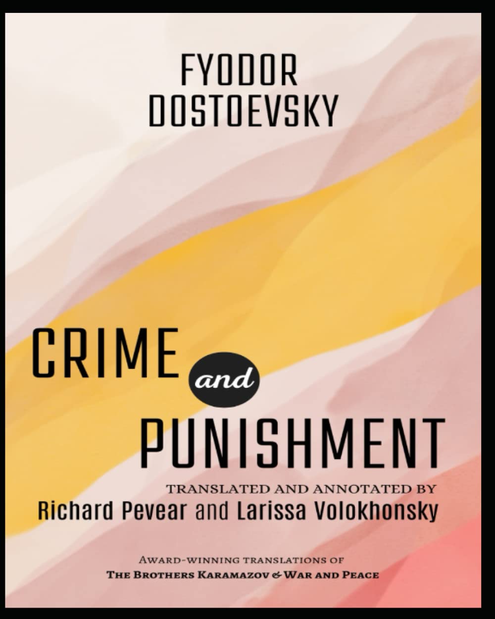 Crime and Punishment: A Novel in Six Parts with Epilogue: by Richard ...