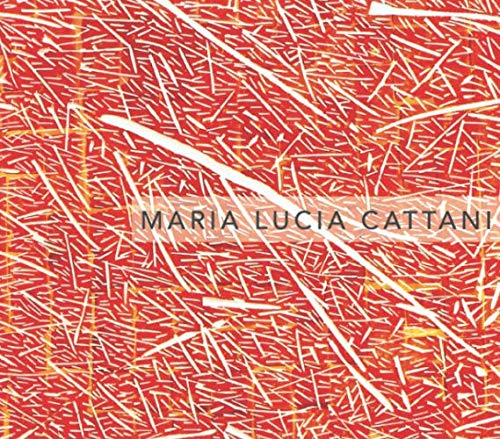 MARIA LUCIA CATTANI by Icleia Borsa Cattani | Goodreads
