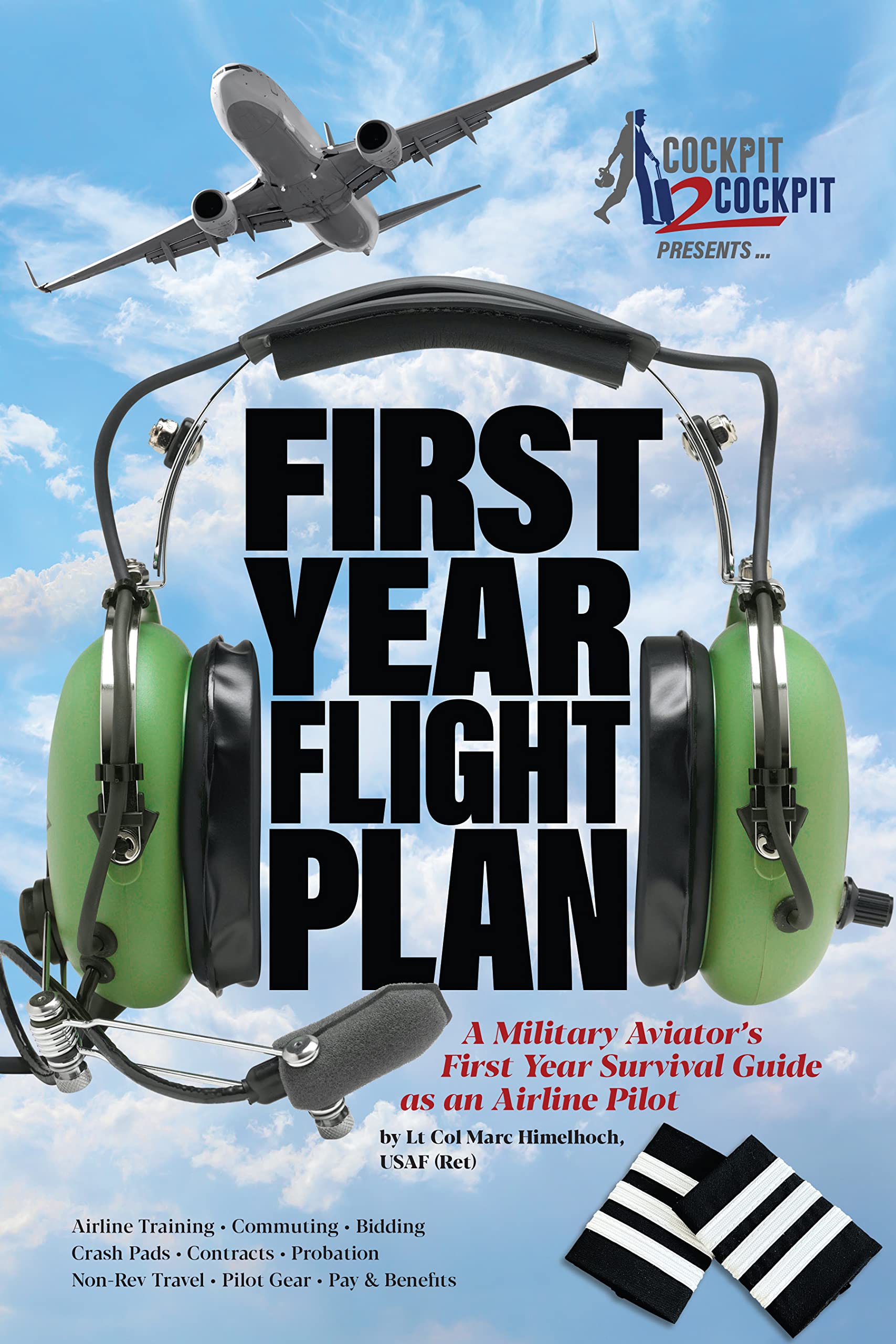 First Year Flight Plan: A Military Aviator's First Year Survival Guide ...