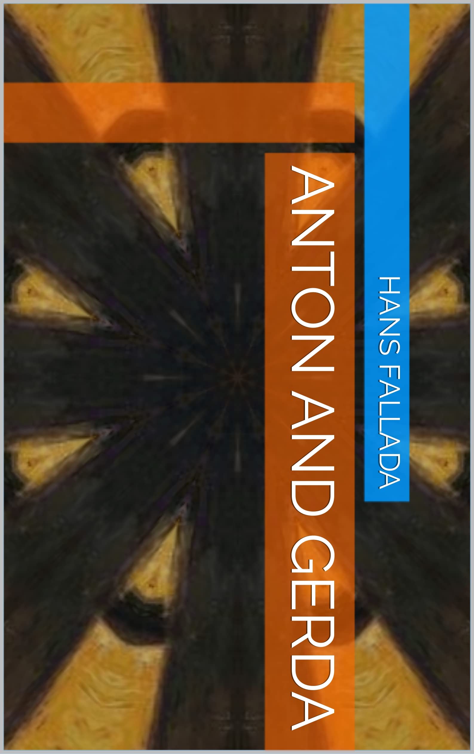 Anton and Gerda by Hans Fallada | Goodreads
