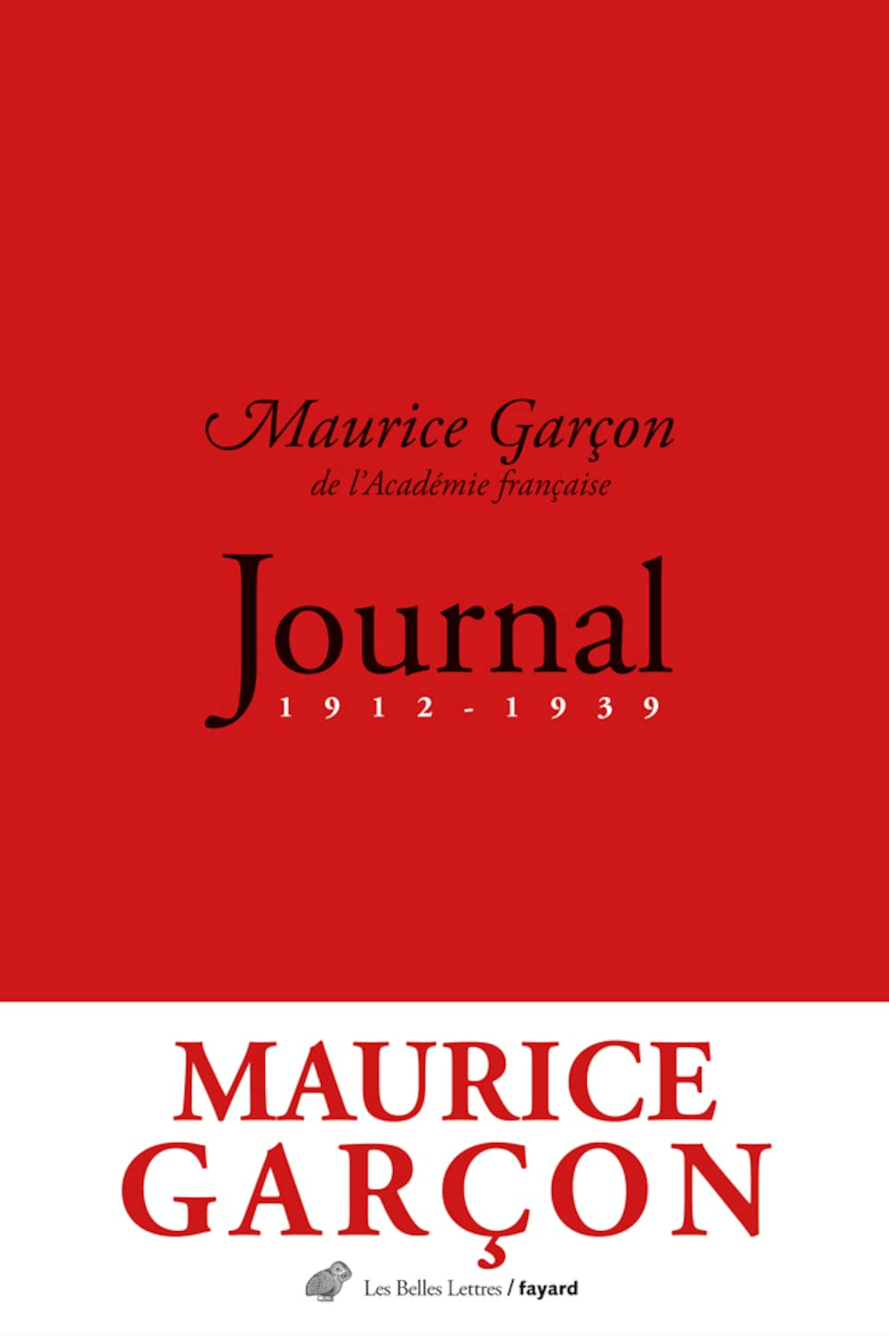 Journal (1912-1939) by Maurice Garçon | Goodreads