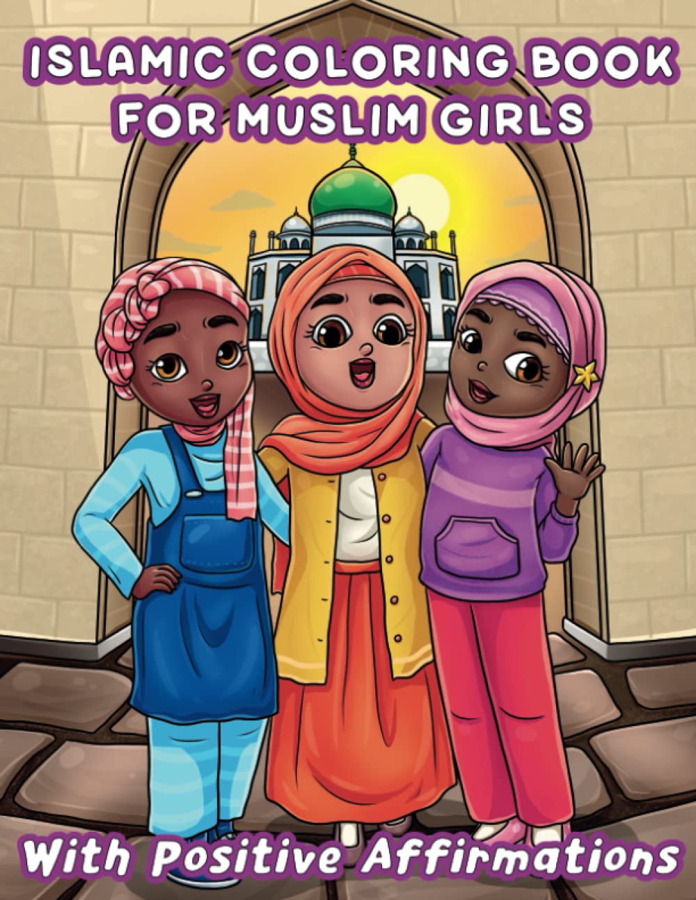 Islamic Coloring Book For Muslim Girls: With Positive Affirmations ...