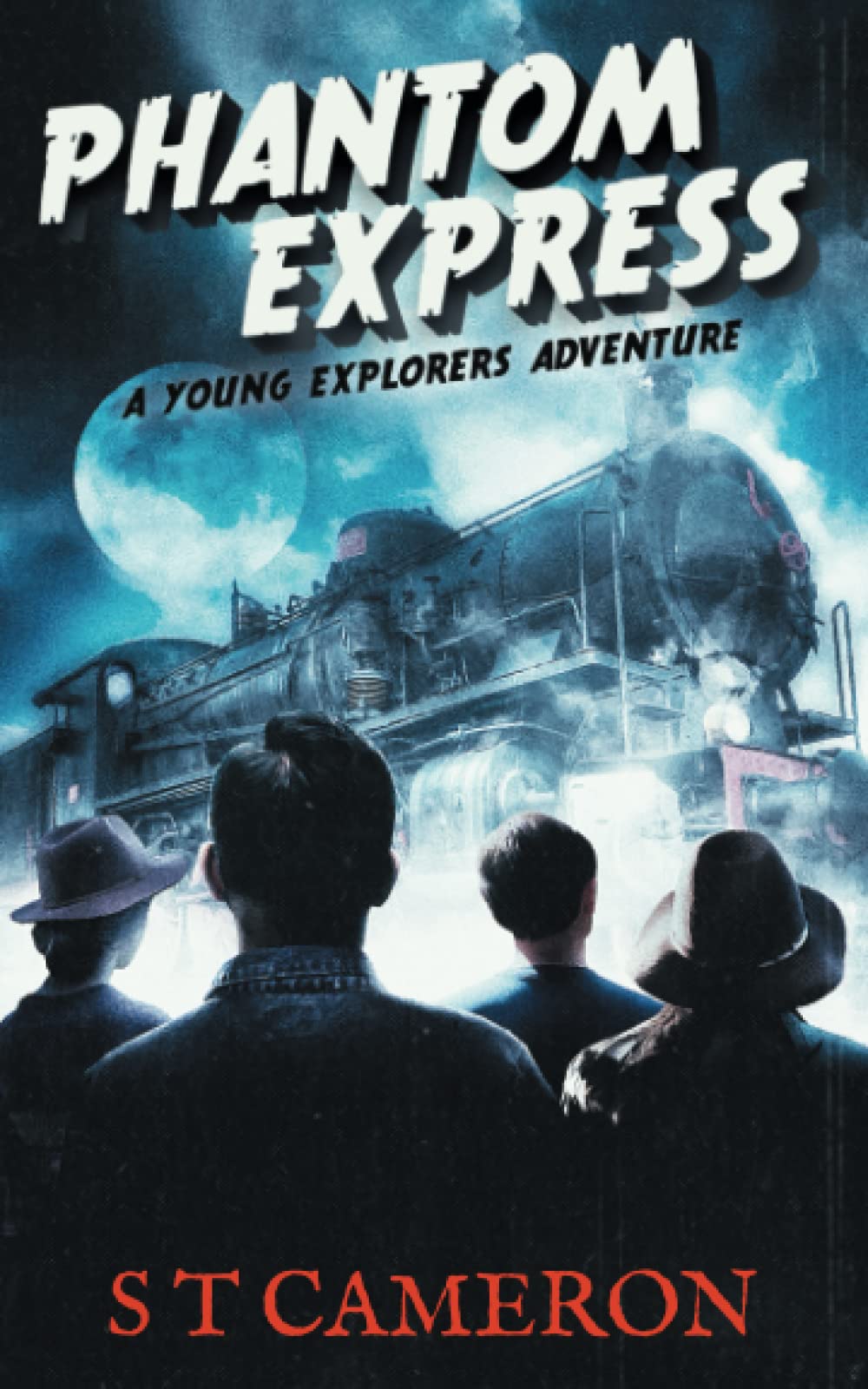 Phantom Express (Young Explorers Adventures) by S.T. Cameron | Goodreads