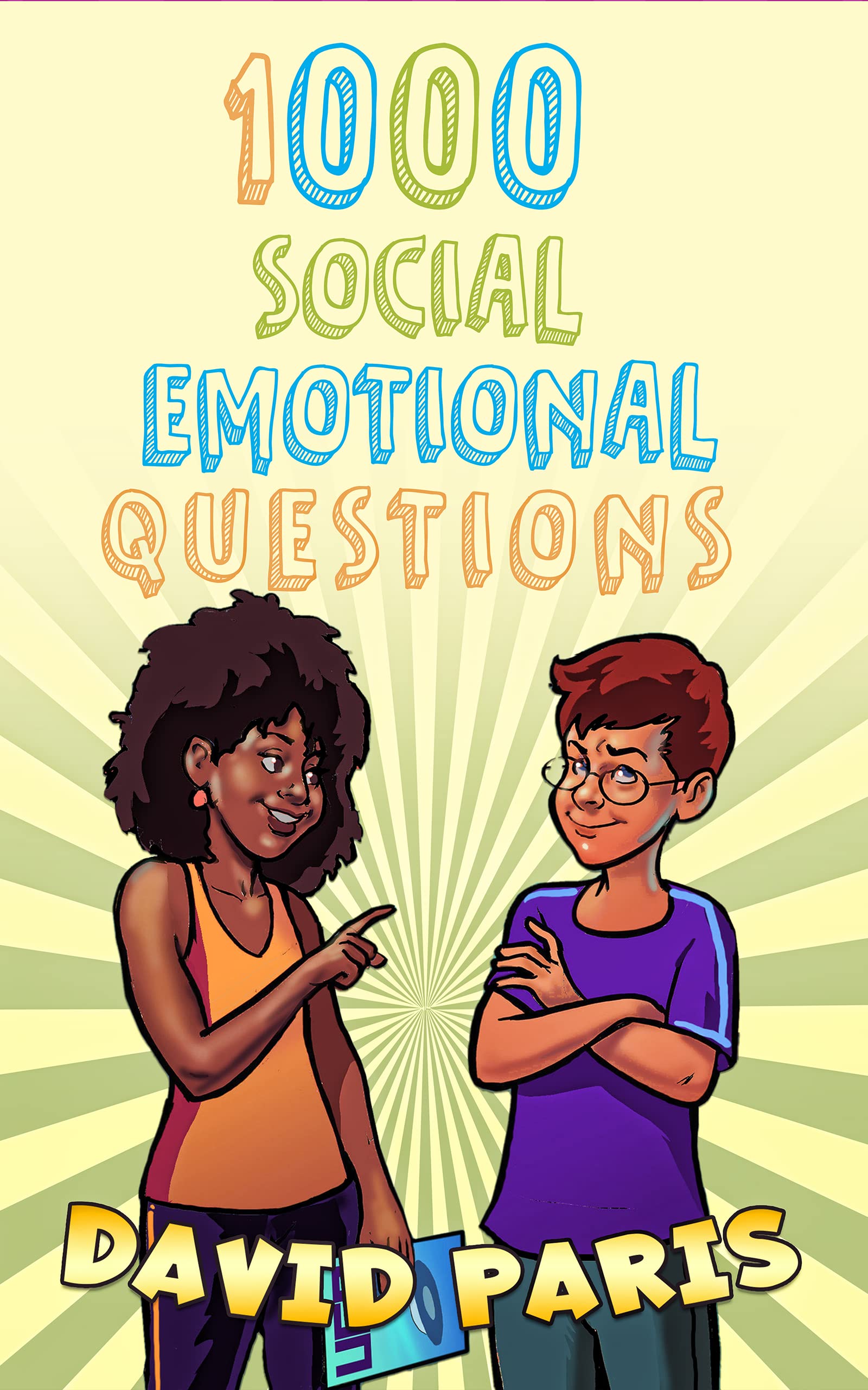 1000 Social Emotional Questions by David Paris | Goodreads