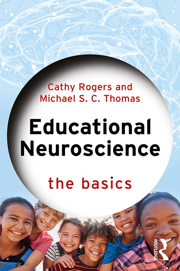 Educational Neuroscience: The Basics by Cathy Rogers | Goodreads