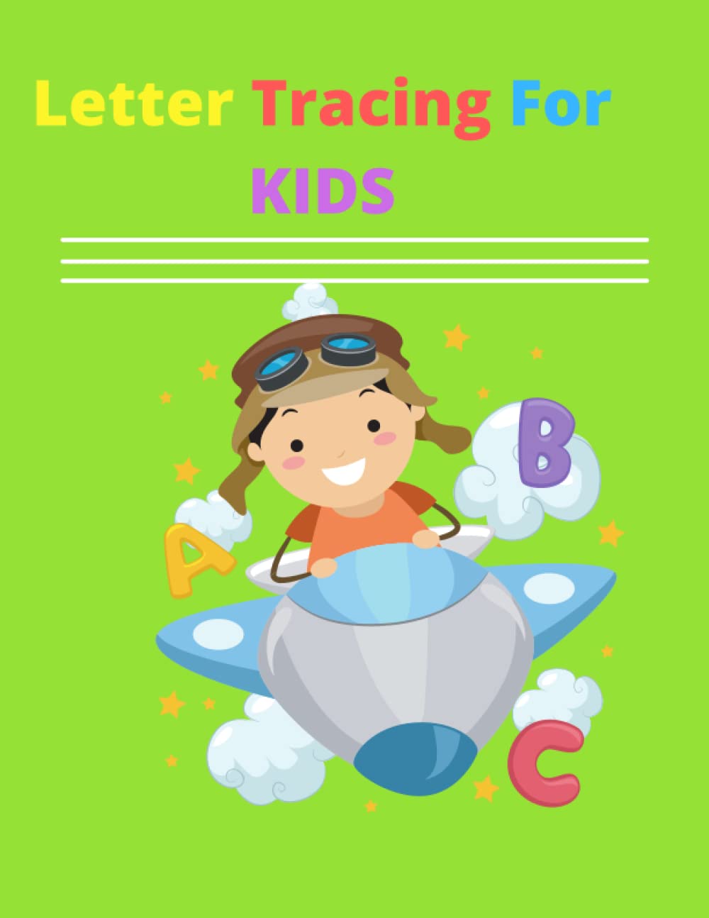ABC Letter Tracing For Preschoolers Practice Writing Book For Kids abc-letter-tracing-for-preschoolers-practice-writing-book-for-kids