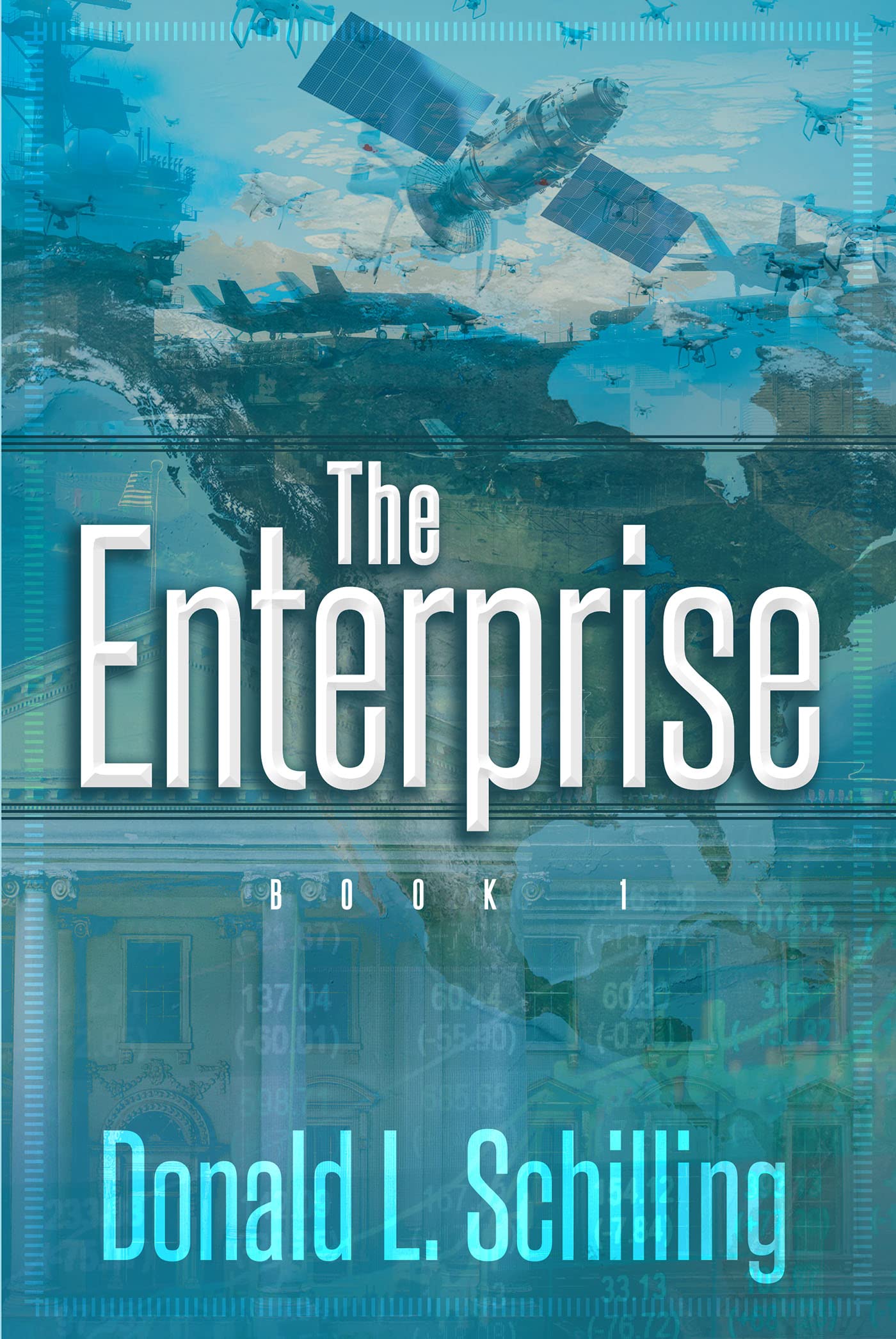 The Enterprise: Book 1 by Donald L. Schilling | Goodreads