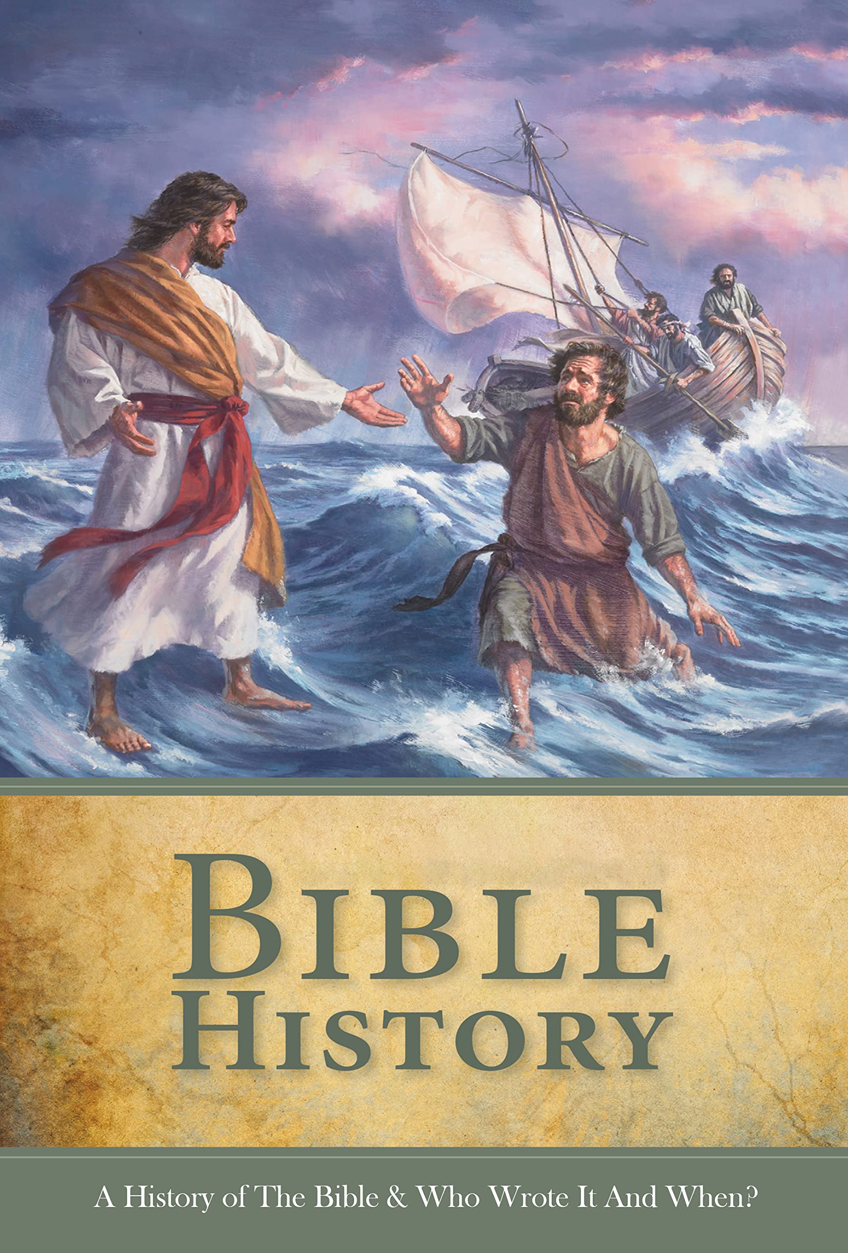 Bible History: A History of The Bible & Who Wrote It And When?: The ...