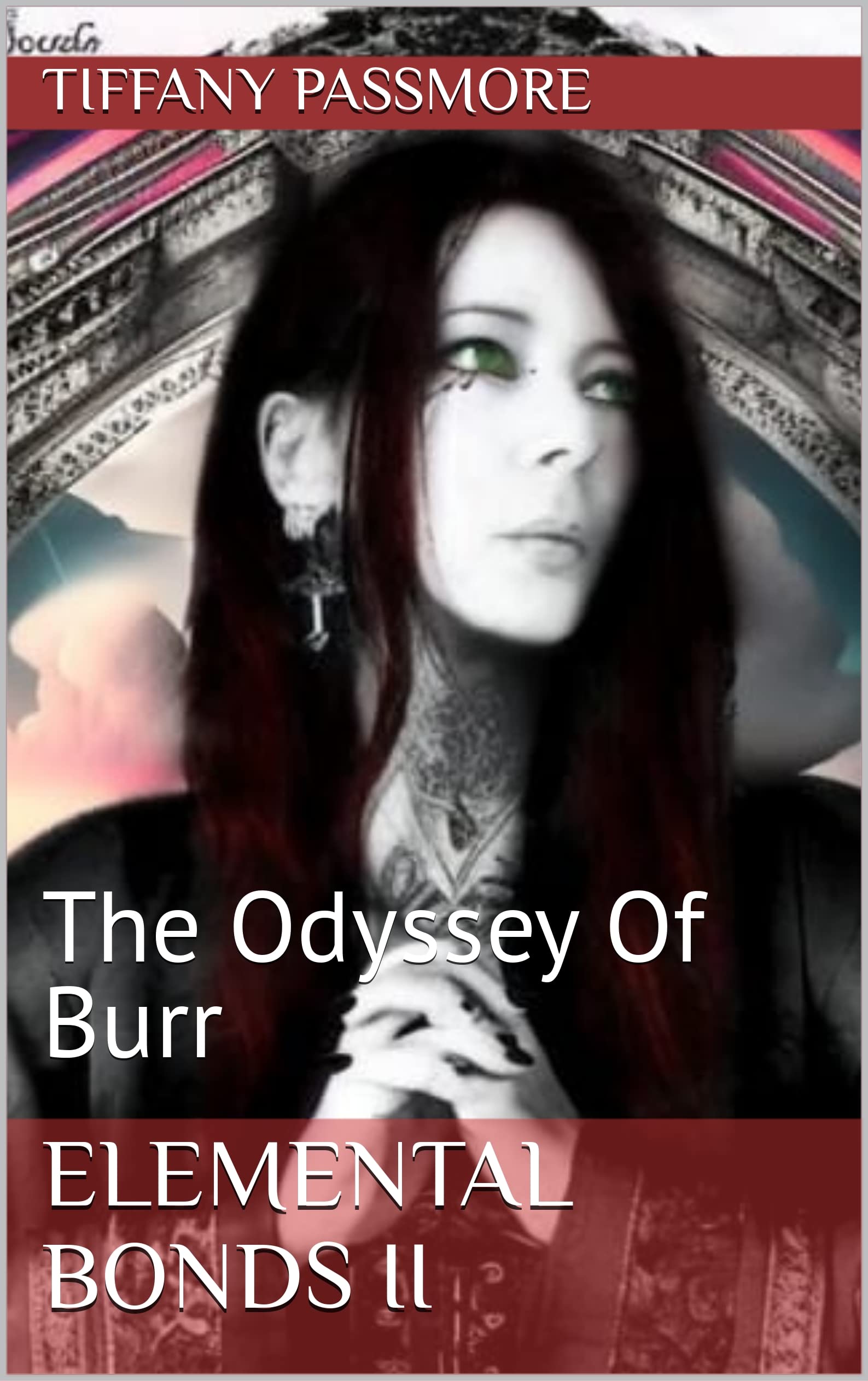 Elemental Bonds II: The Odyssey Of Burr by Tiffany Passmore | Goodreads