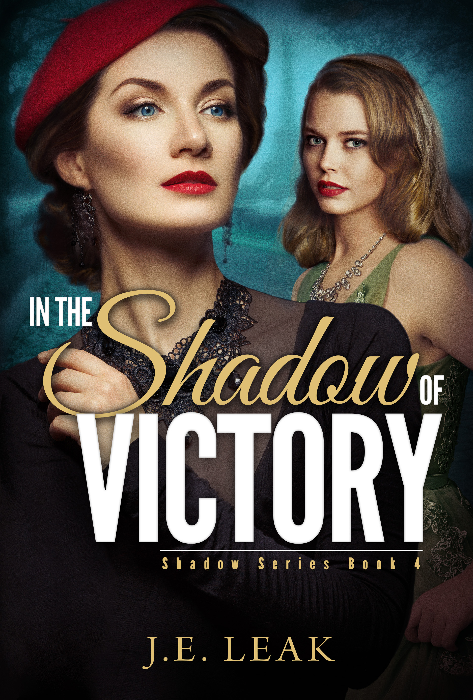 In the Shadow of Victory (Shadow, #4) by J.E. Leak | Goodreads