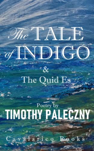 The Tale of Indigo by Timothy Paleczny | Goodreads