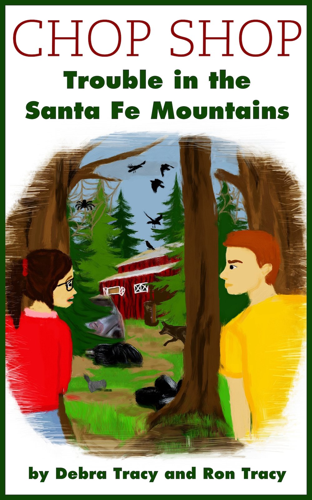 Chop Shop: Trouble in the Santa Fe Mountains by Debra Tracy | Goodreads