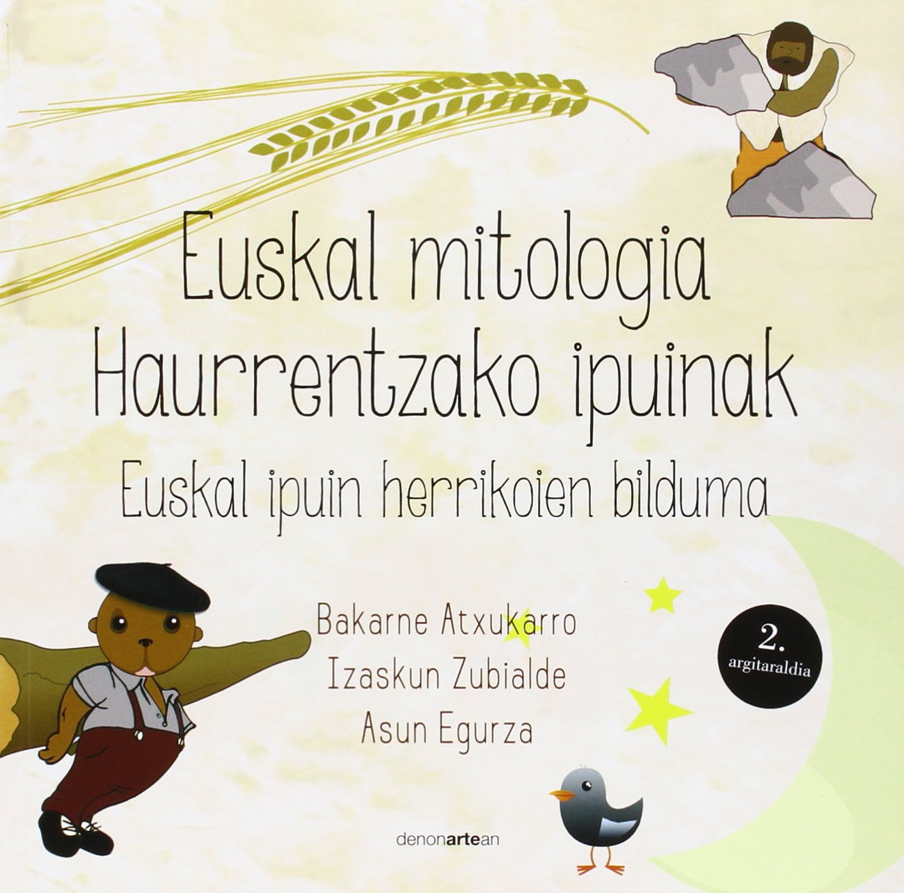 Euskal mitologia. Haurrentzako ipuinak: Euskal ipuin herrikoien bilduma by Bakarne Atxukarro ...