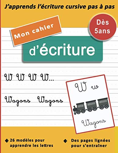 Mon cahier d'écriture : J’apprends l’écriture cursive pas à pas dès 5 ...