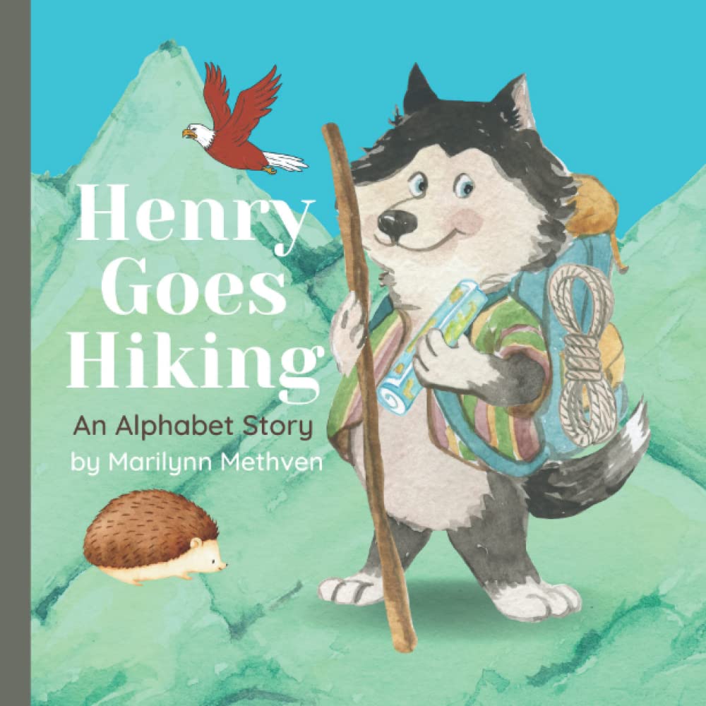 Henry Goes Hiking: An Alphabet Book A story for kids about a dog who ...