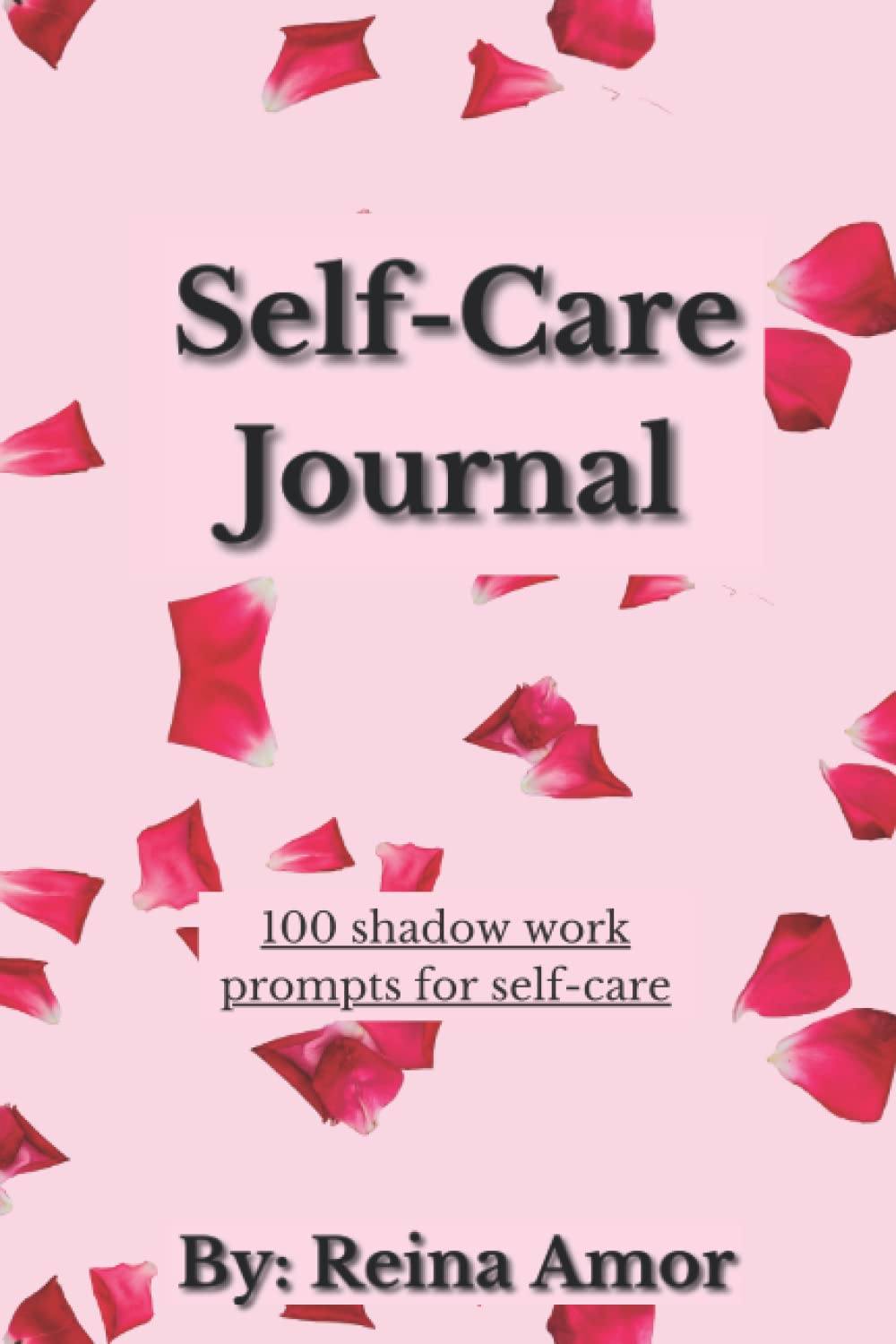 Self-Care & Self-Love Journal with 100 Prompts for Beginners [Pink ...