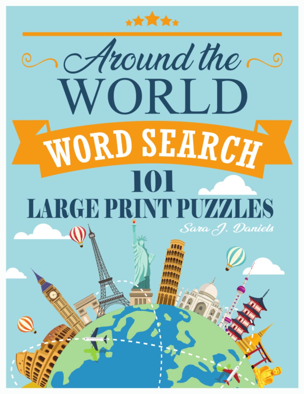 WORD SEARCH AROUND THE WORLD: 101 Puzzles for Adults and Seniors with ...