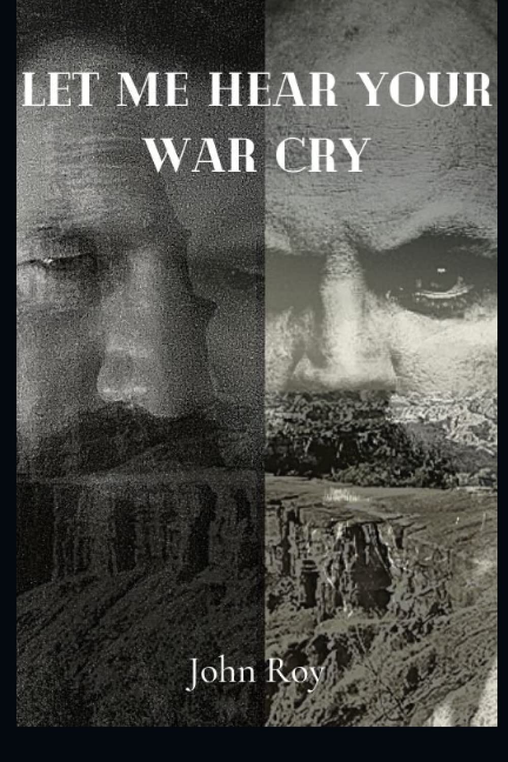 Let Me Hear Your War Cry (Apocalyptic Wild West) by John Roy | Goodreads