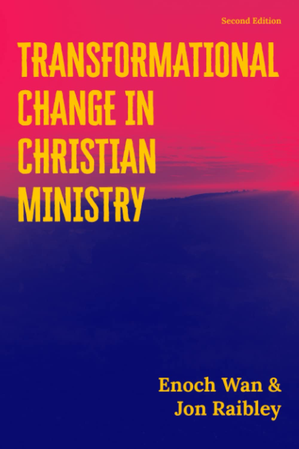 Transformational Change in Christian Ministry Second Edition by Enoch ...
