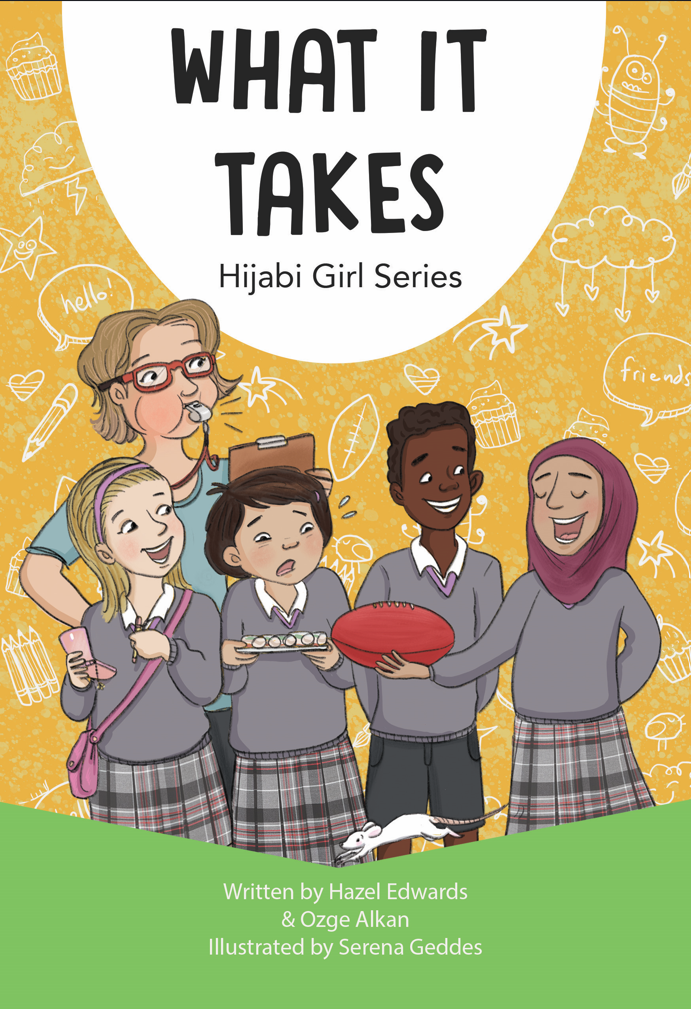 What It Takes: Hijabi Girl #2 by Hazel Edwards | Goodreads