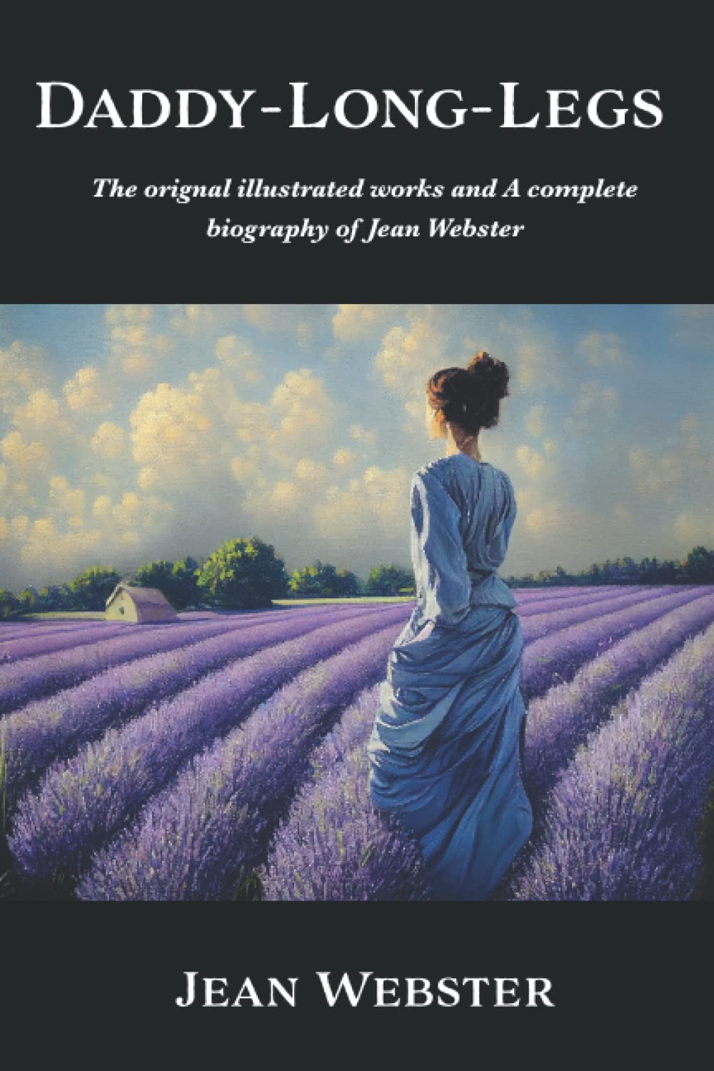 Daddy-Long-Legs by Jean Webster: The Original Illustrated Works and ...