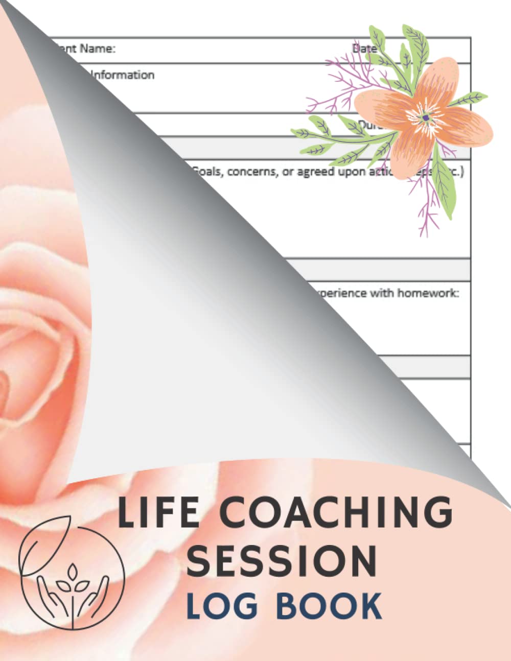 Life Coaching Session log Book: Life Coaching Session Appointment ...