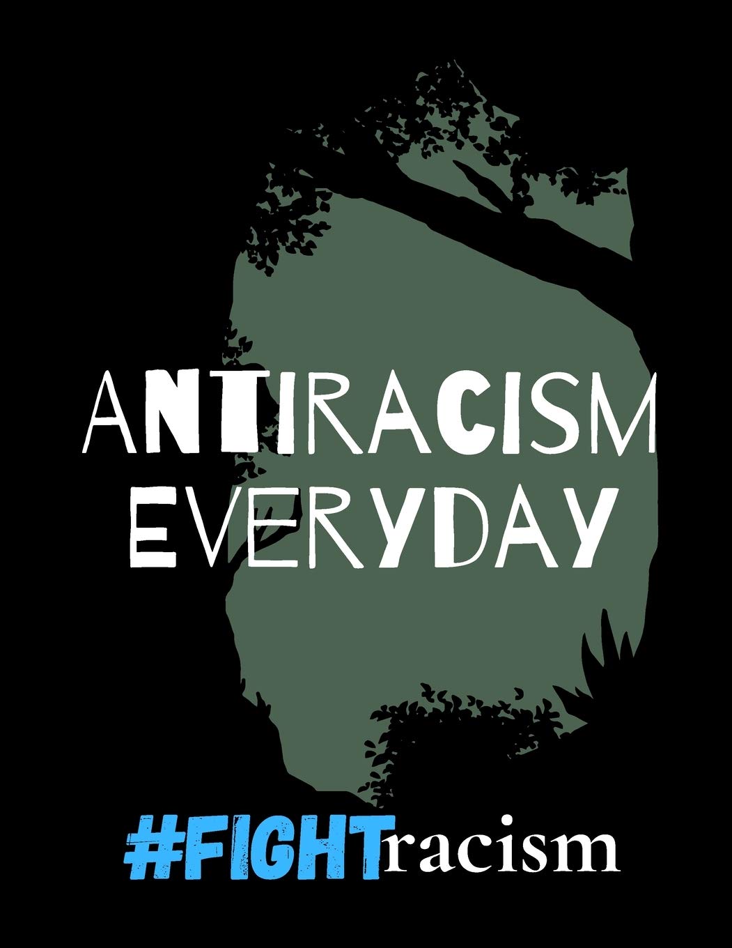 Antiracism Everyday #fightracism: The voice of human right book for ...