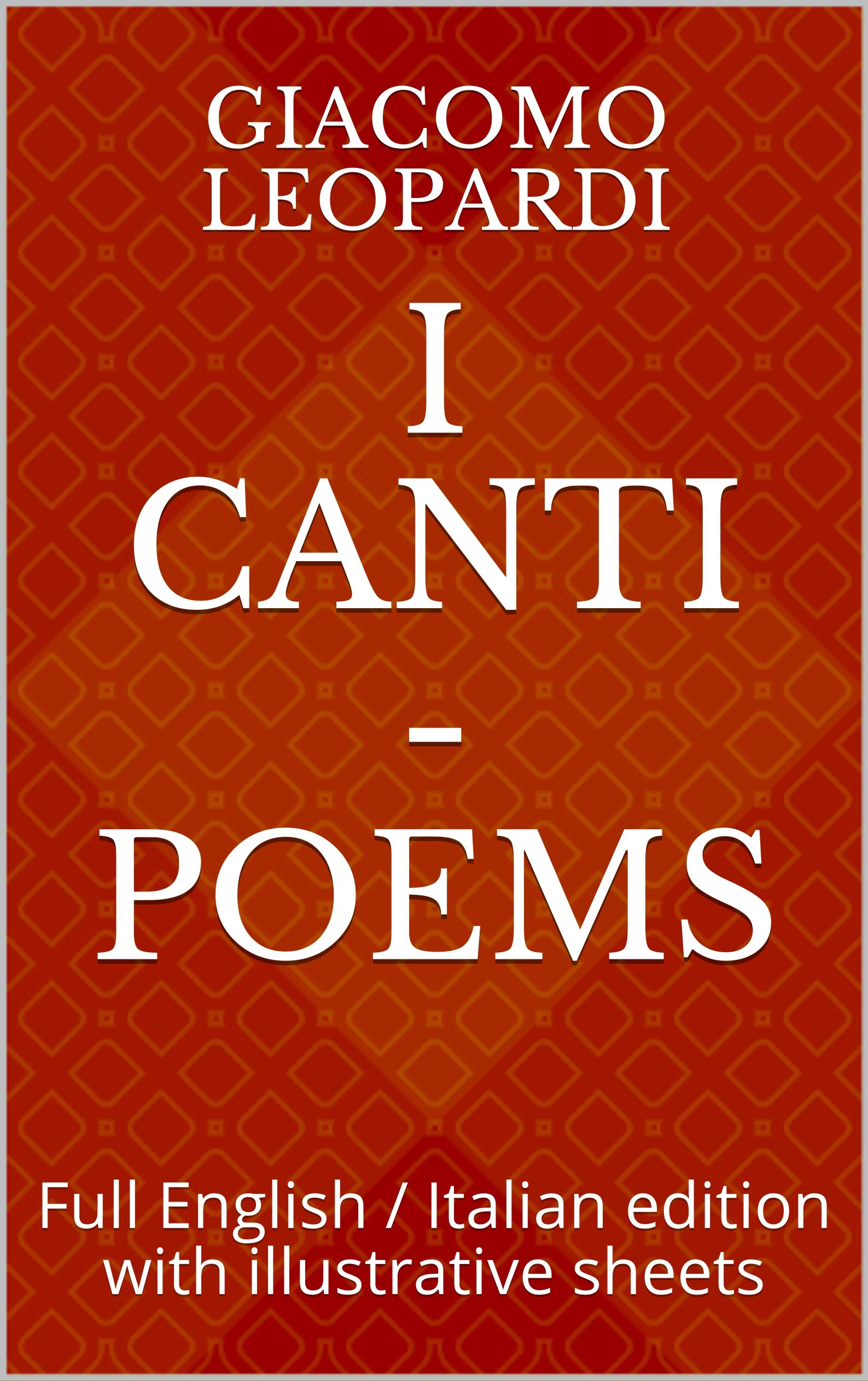 I Canti - Poems: Full English / Italian edition with illustrative ...