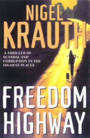 Freedom Highway by Nigel Krauth | Goodreads