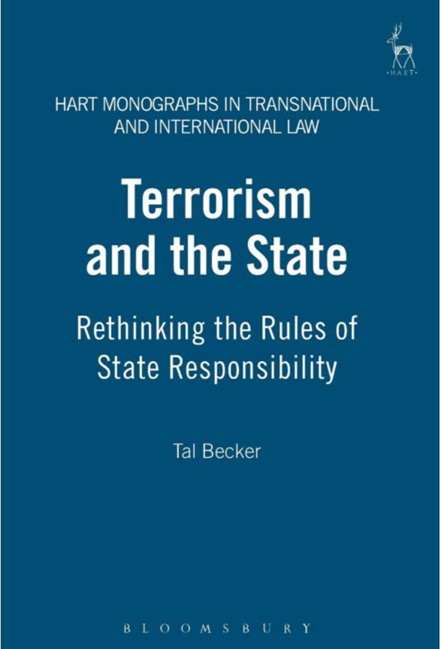 Terrorism and the State: Rethinking the Rules of State Responsibility ...