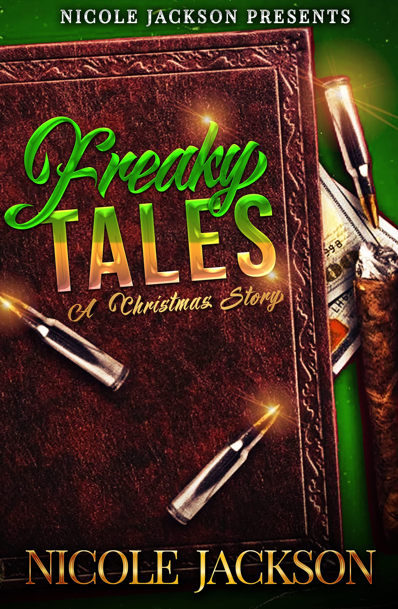 Freaky Tales: A Christmas Story by Nicole Jackson | Goodreads