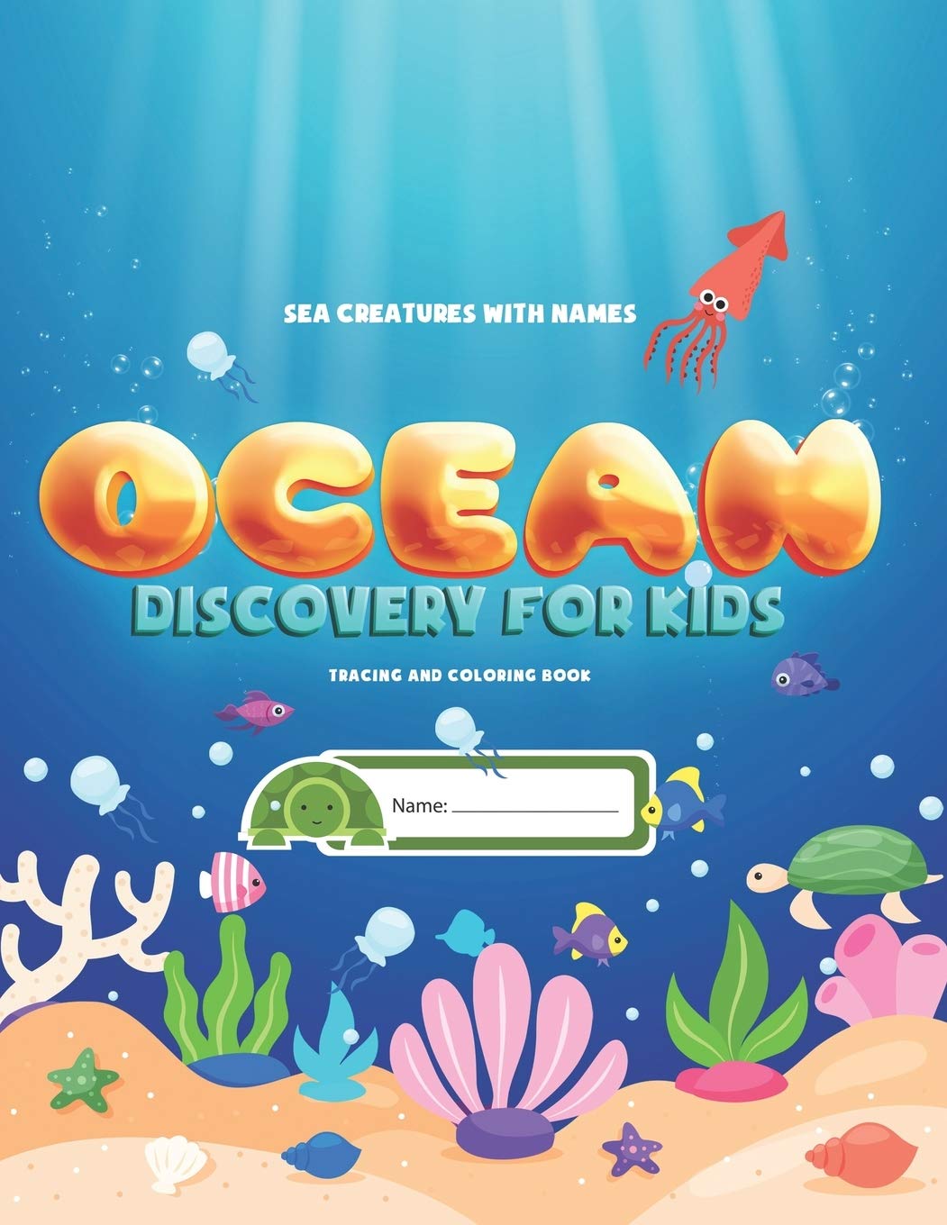 Sea Creatures With Names : Ocean Discovery For Kids - Tracing ...