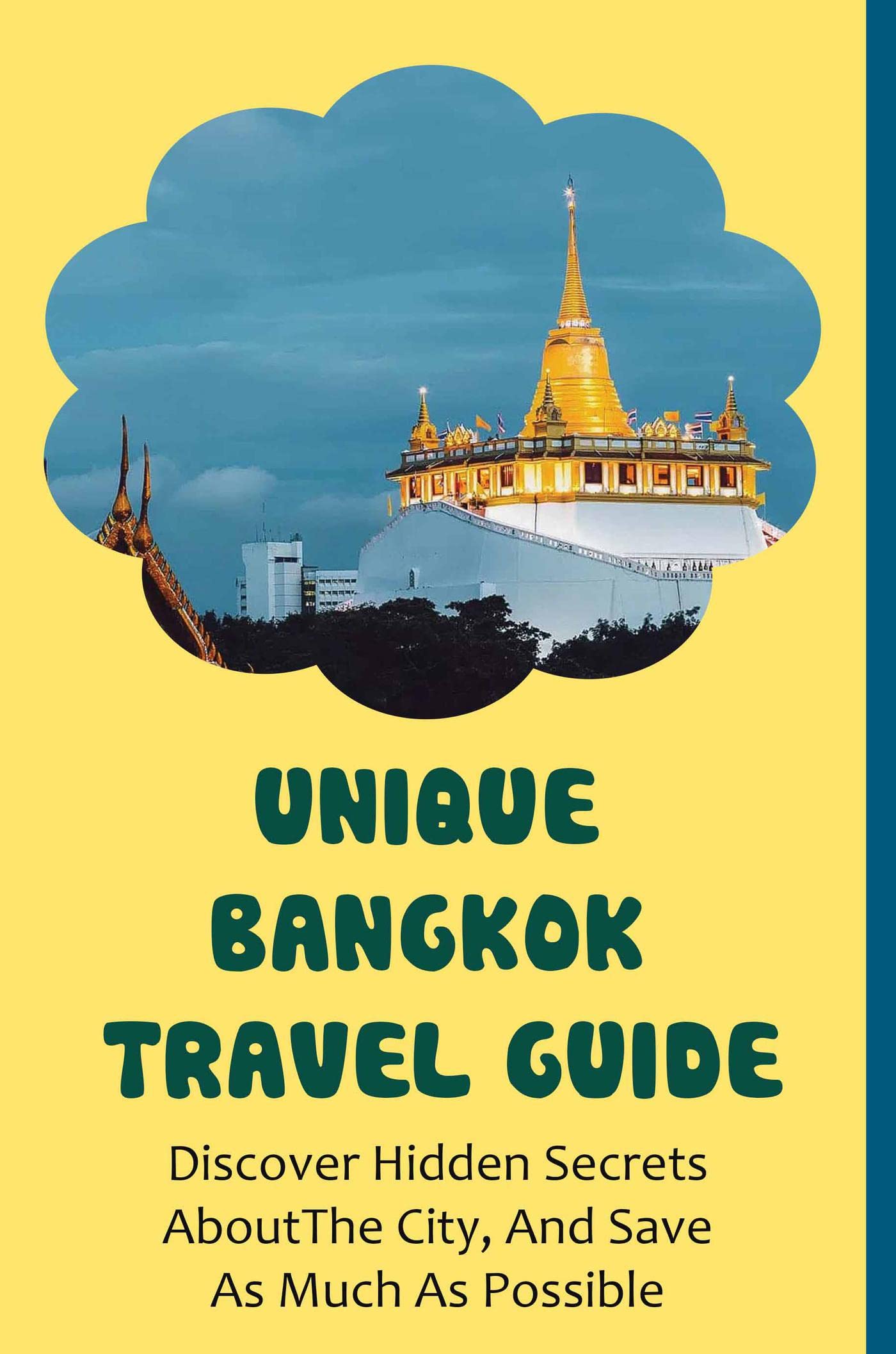 Unique Bangkok Travel Guide: Discover Hidden Secrets About The City ...