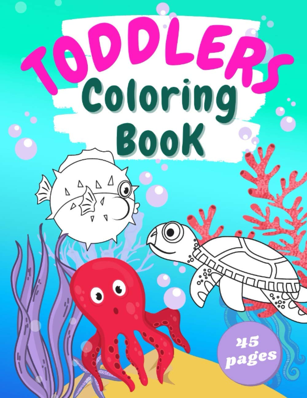 Toddlers Coloring Book: Cute Sea Animals and Ocean Creatures | Gifts ...