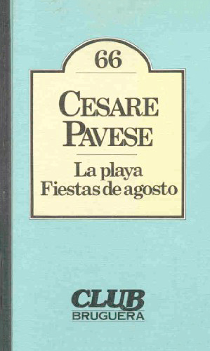 La playa / Fiestas de agosto by Cesare Pavese | Goodreads