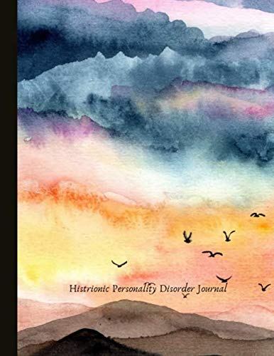 Histrionic Personality Disorder Journal: Beautiful Journal To Track ...