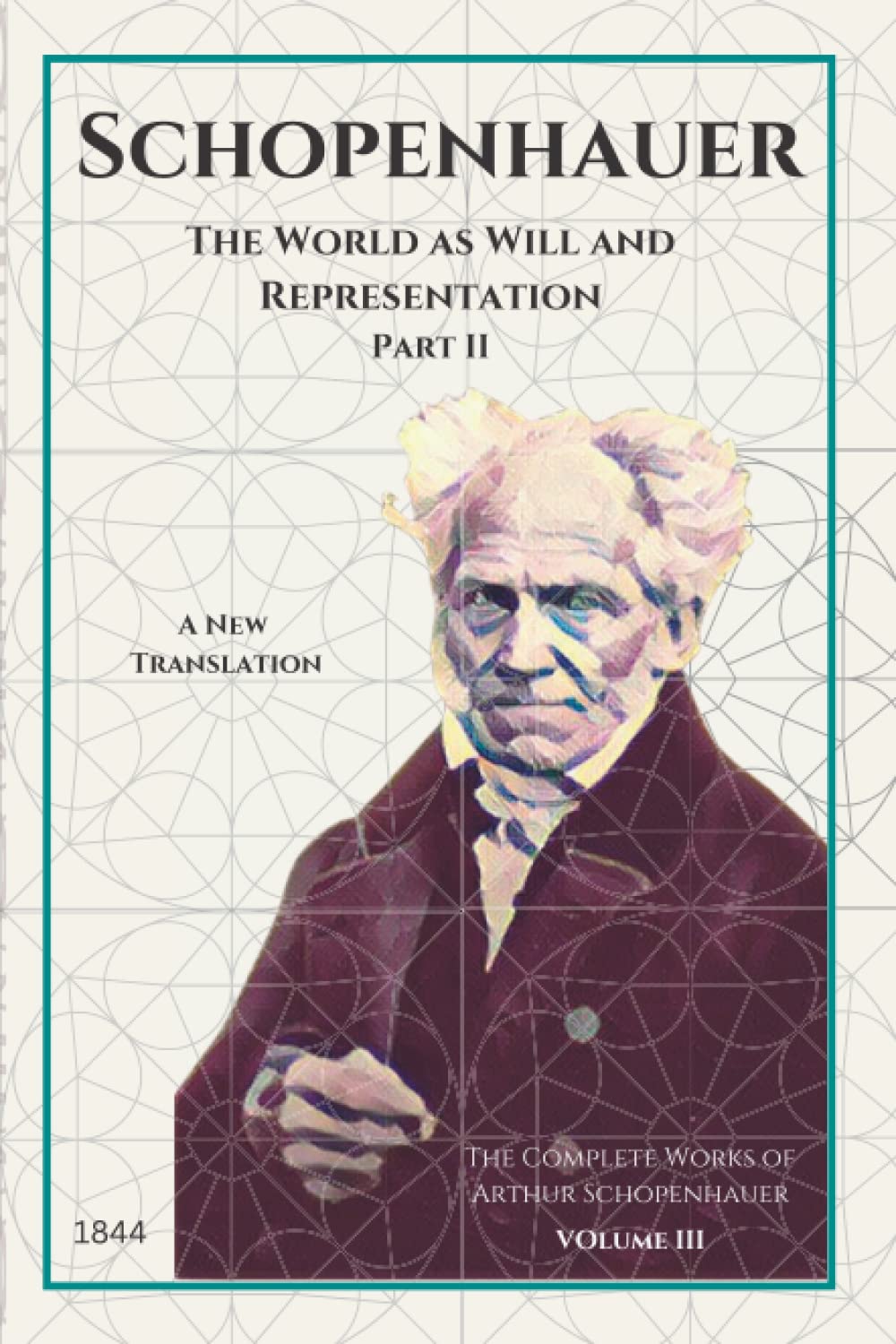 The World as Will and Representation: Part II by Arthur Schopenhauer ...