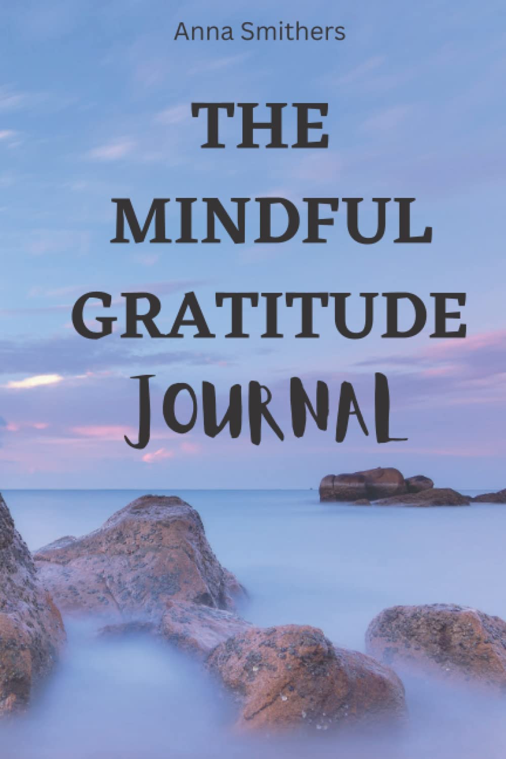 The Mindful Gratitude Journal for Women and Men with Mindfulness ...