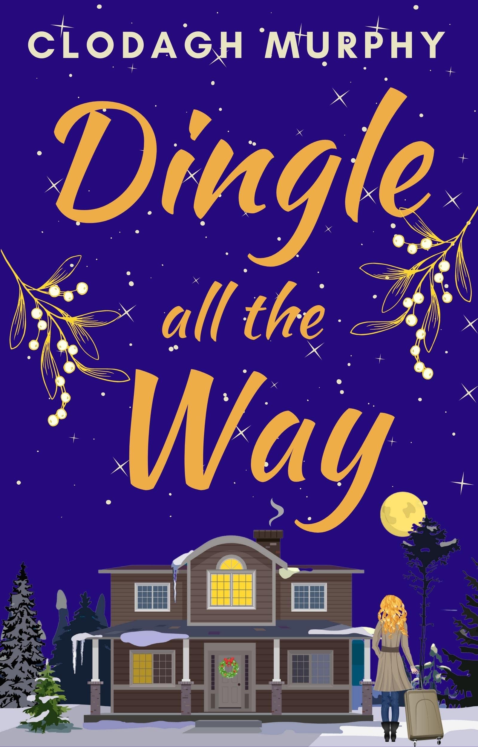 Dingle All The Way by Clodagh Murphy | Goodreads