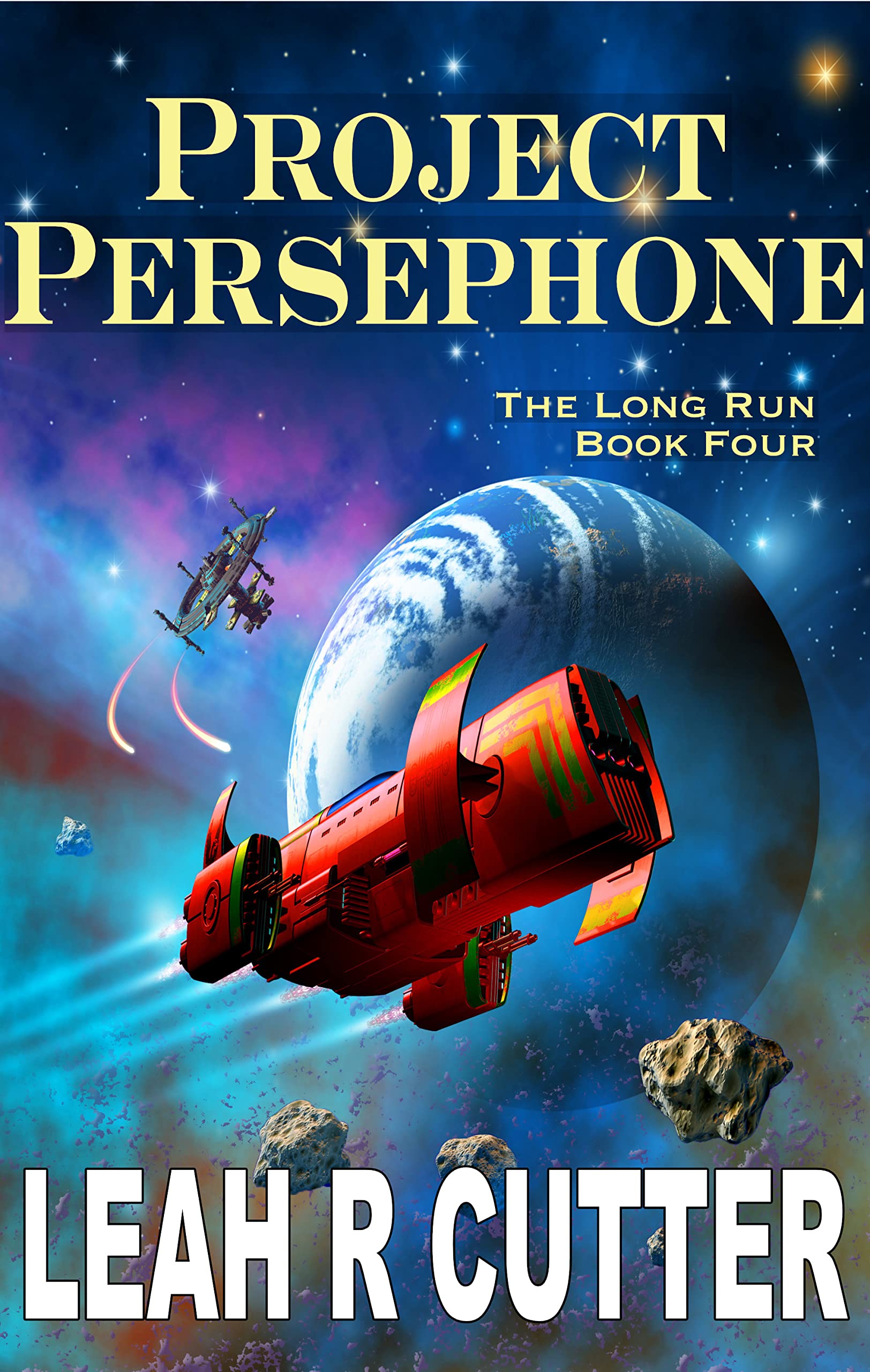 Project Persephone (The Long Run Book 4) by Leah R. Cutter | Goodreads